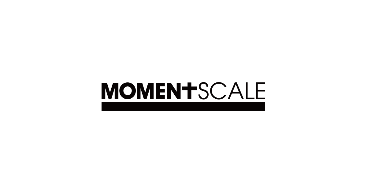 MOMENT SCALE Inc. | “何か”がある音楽を
